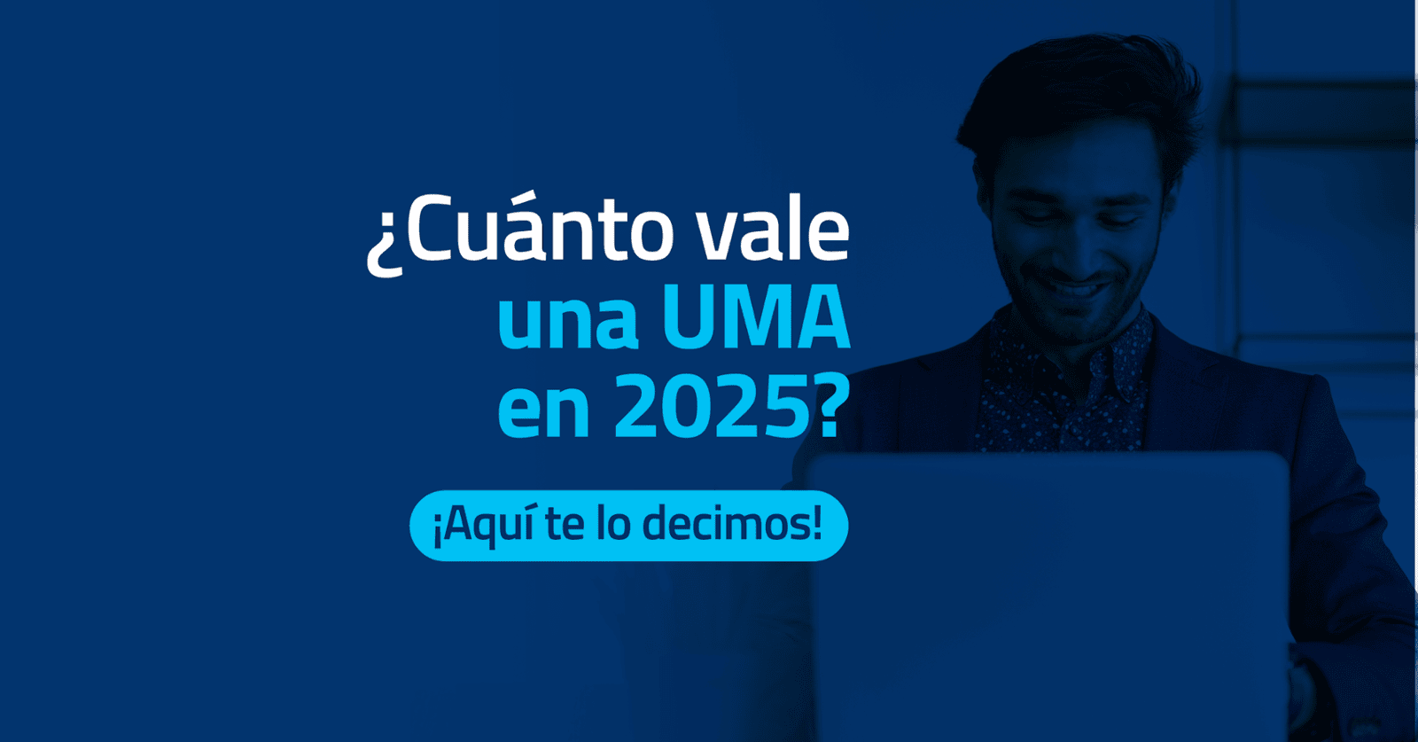 Valor de la UMA 2025: Actualización, Cálculo e Impacto en las Empresas